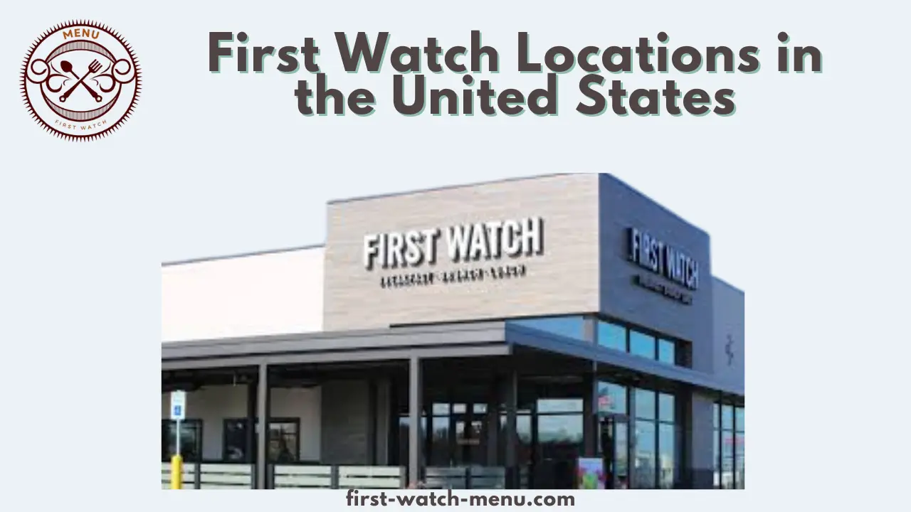 First Watch Locations in the U.S. – complete list 2025